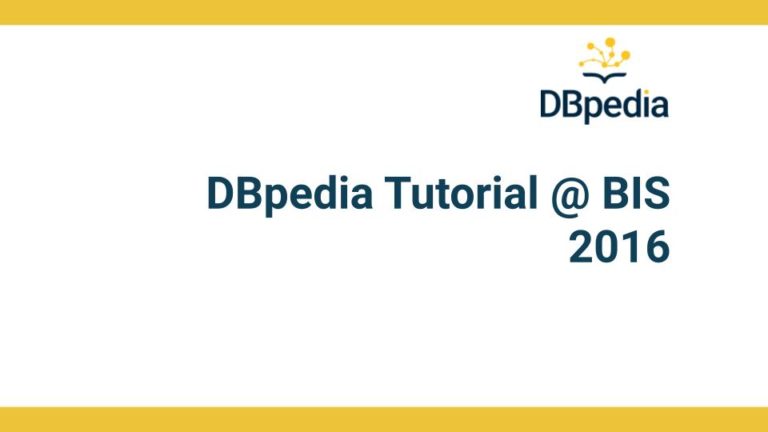 DBpedia Tutorial @ BIS 2016 - DBpedia Association